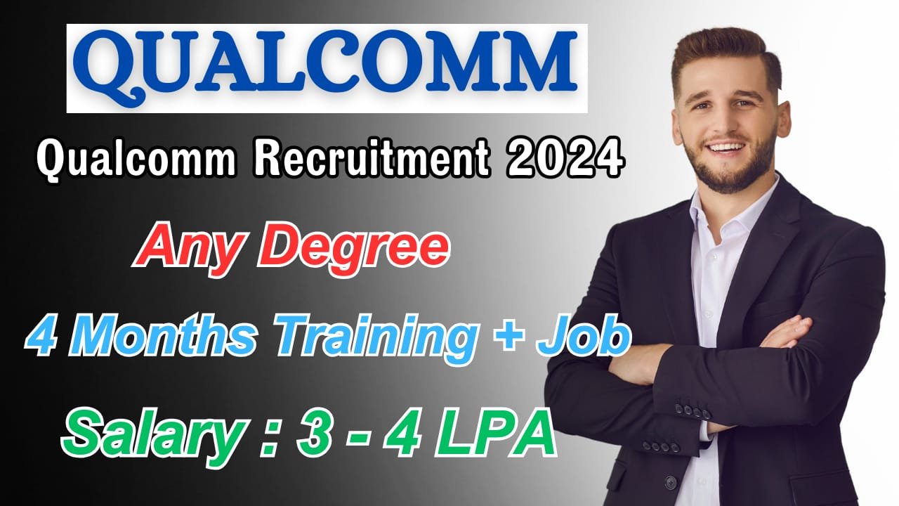 Job openings in Qualcomm | Qualcomm Recruitment 2024 - MNC MEGA HIRING