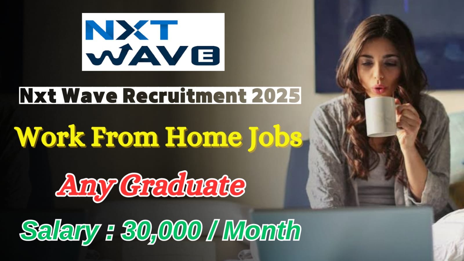Job openings in NxtWave | NxtWave Recruitment 2025 - MNC MEGA HIRING