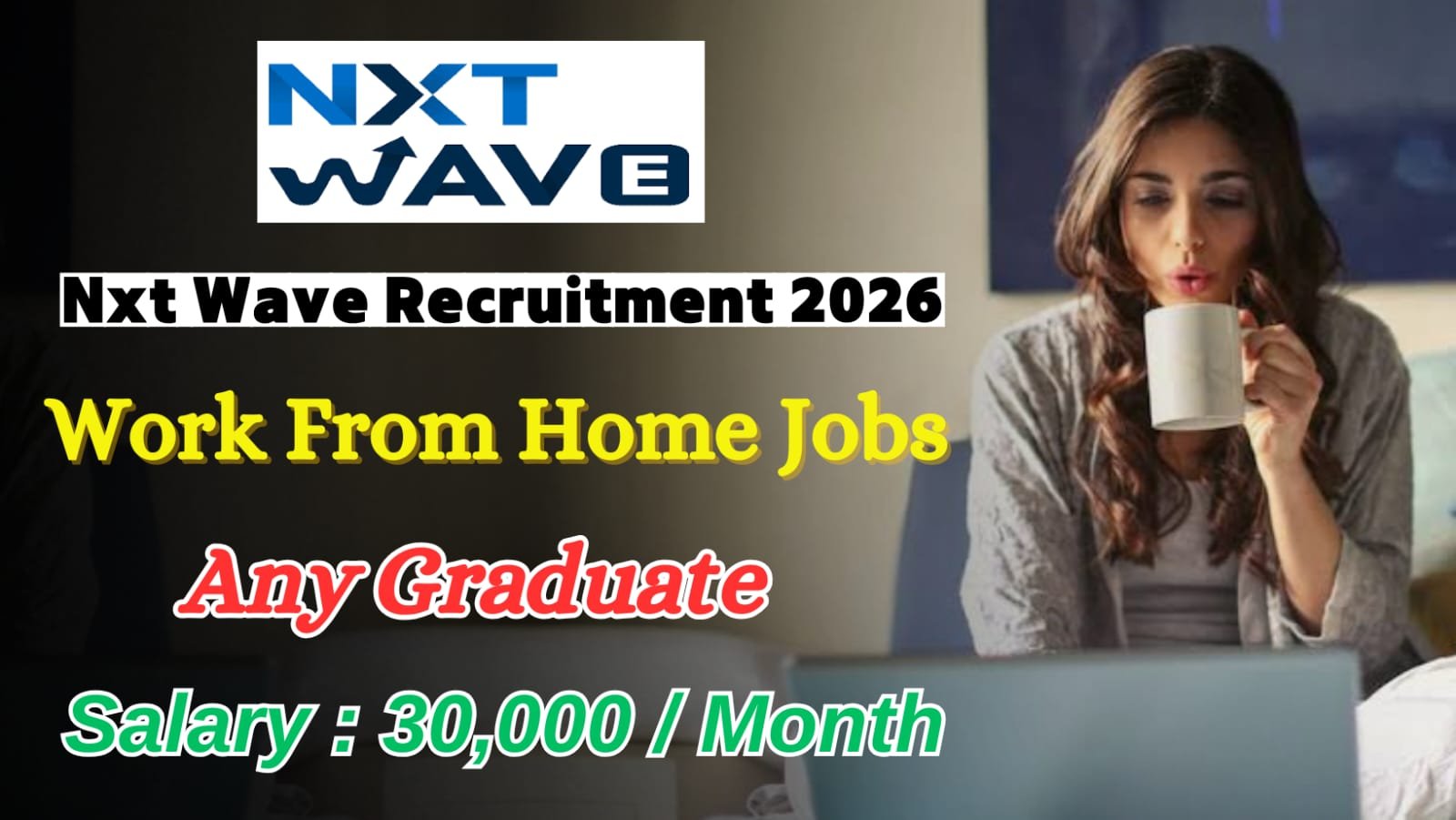 Job openings in NxtWave | NxtWave Recruitment 2026 - MNC MEGA HIRING